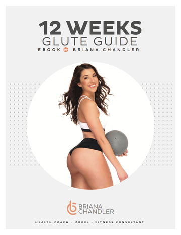 12 WEEKS GLUTE GUIDE -includes HEALTHY EATS – Bribaebee